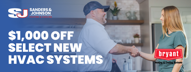 Limited Time Offer: $1000 Off Select New HVAC Systems - Sanders & Johnson